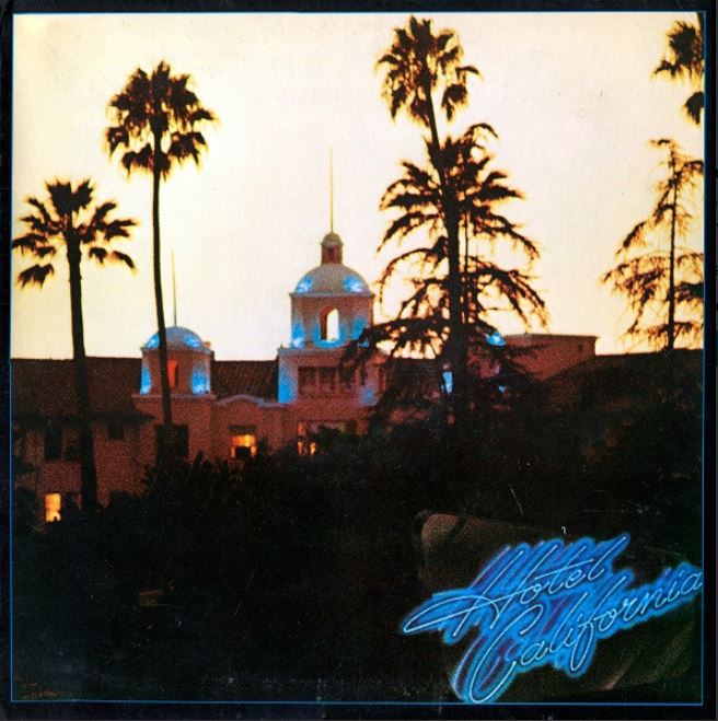 HOTEL CALIFORNIA (1976) Front. Photo by David Alexander. Design: Kosh ...